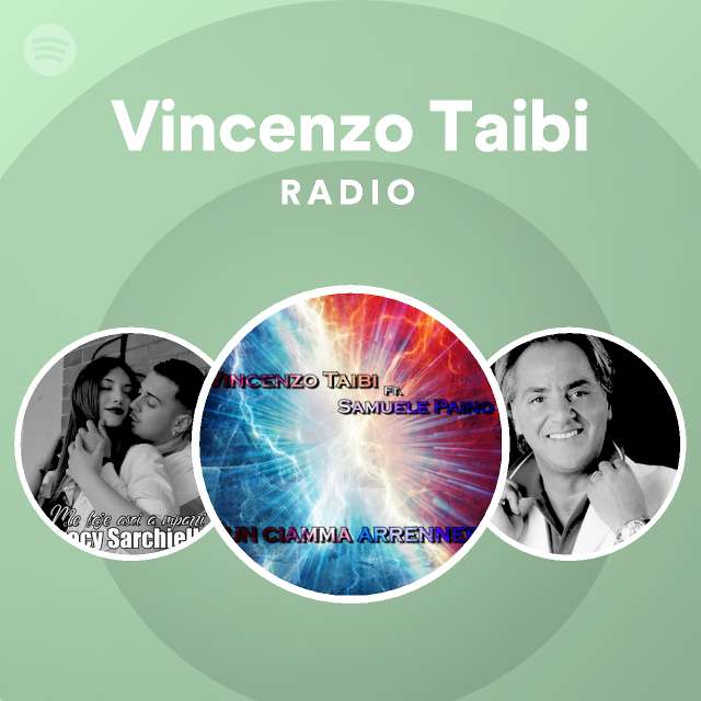 Vincenzo Taibi Radio - playlist by Spotify | Spotify