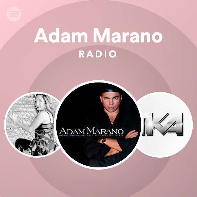 Adam Marano Radio - playlist by Spotify | Spotify