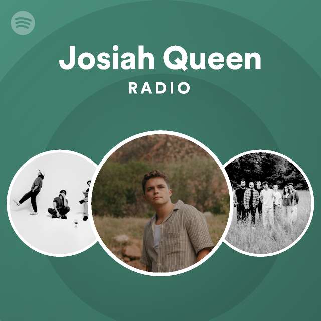 Josiah Queen Radio - playlist by Spotify | Spotify