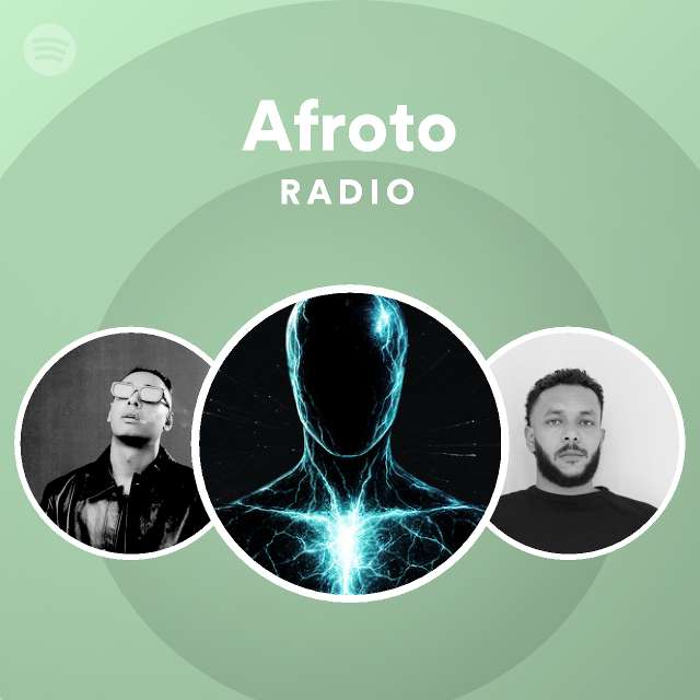 Afroto Radio - playlist by Spotify | Spotify