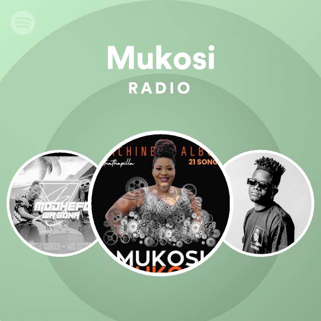 Mukosi | Spotify