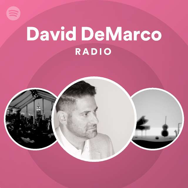 David DeMarco Radio - playlist by Spotify | Spotify