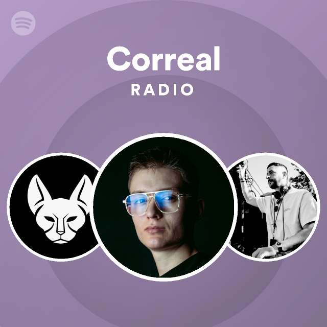 Correal Radio - playlist by Spotify | Spotify