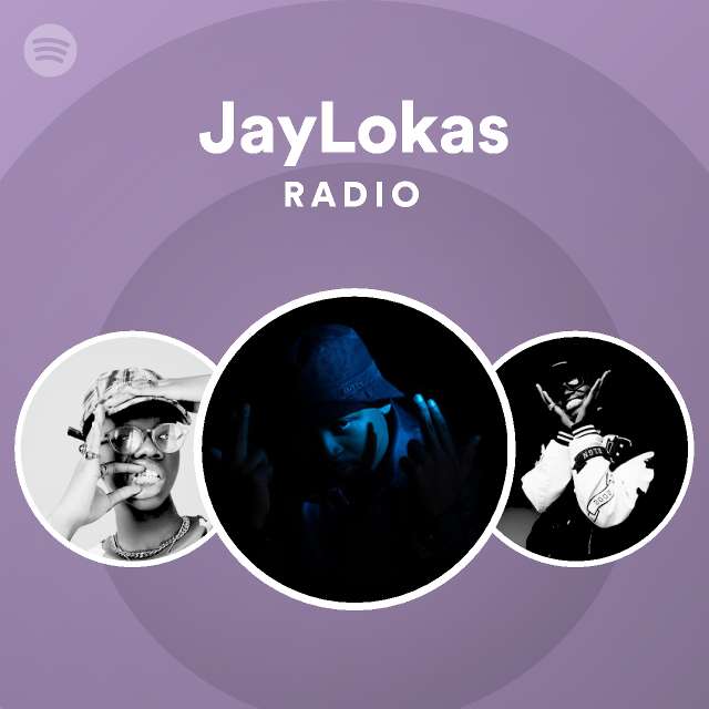 JayLokas Radio - playlist by Spotify | Spotify