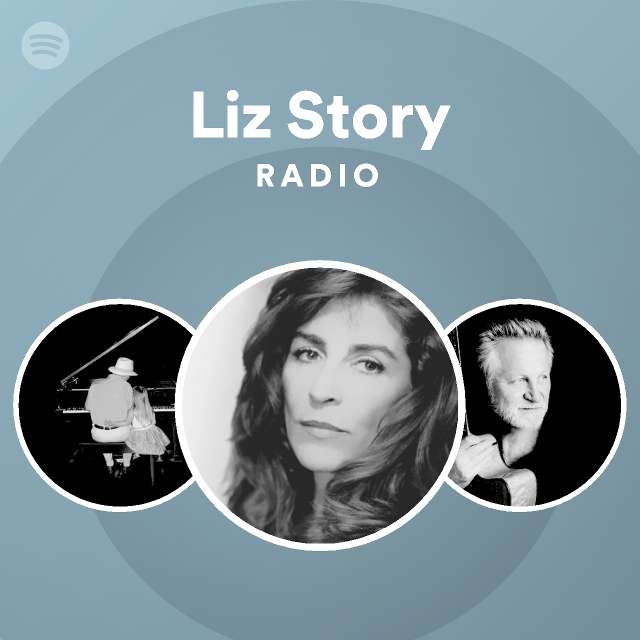 Liz Story | Spotify