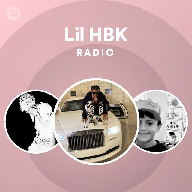 Lil HBK | Spotify - Listen Free