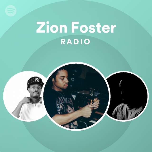 Zion Foster | Spotify