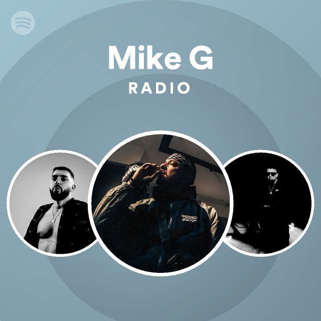 Mike G | Spotify