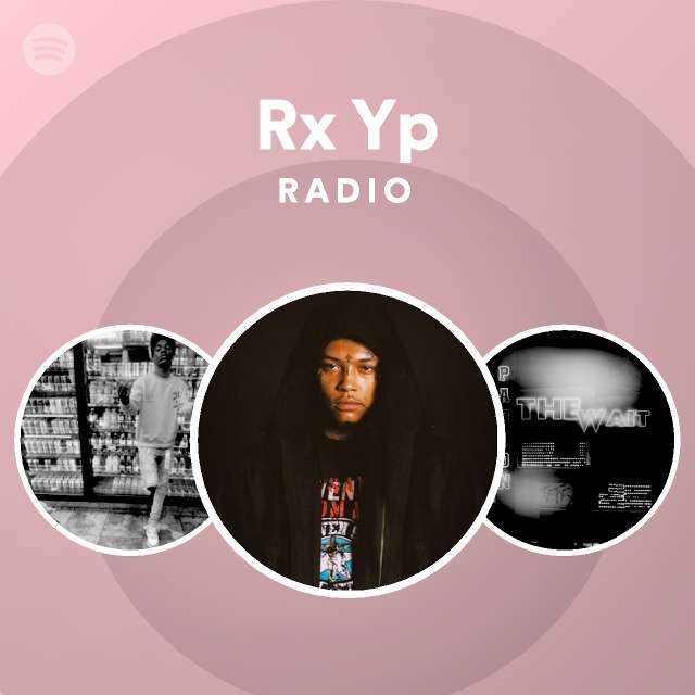 Rx Yp | Spotify