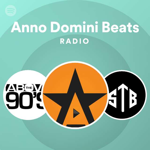 Anno Domini Beats Songs Albums And Playlists Spotify