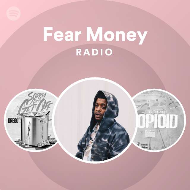Fear Money Radio - playlist by Spotify | Spotify