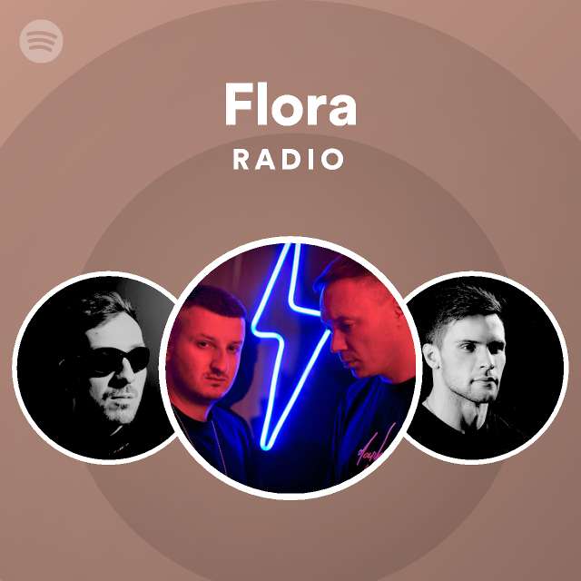 Flora Radio | Spotify Playlist