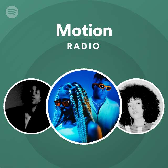 Motion Radio - playlist by Spotify | Spotify