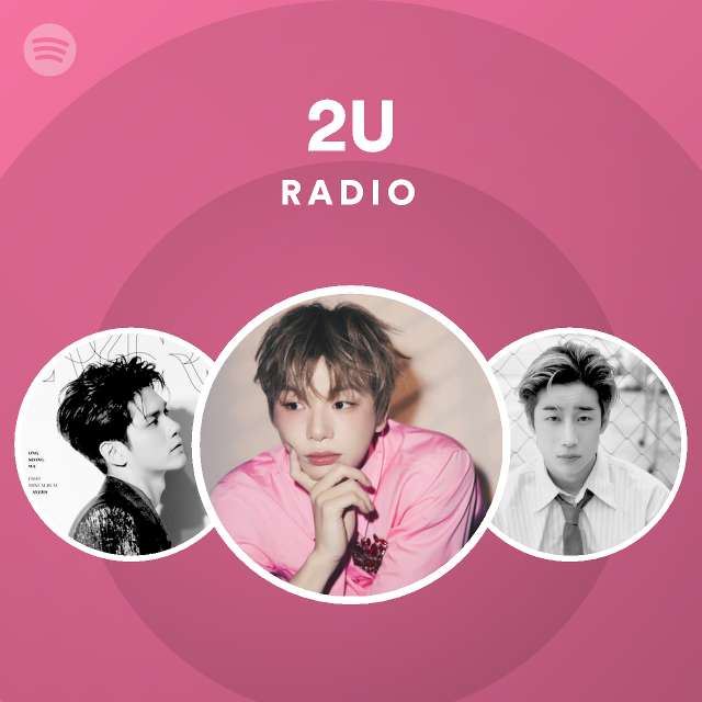 2U Radio - playlist by Spotify | Spotify