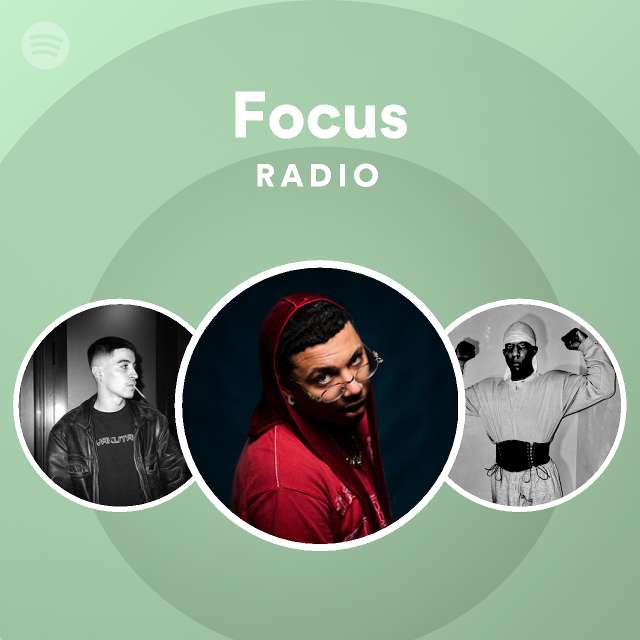 Focus Radio - playlist by Spotify | Spotify