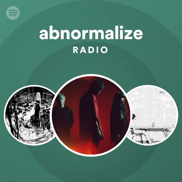 abnormalize Radio - playlist by Spotify | Spotify