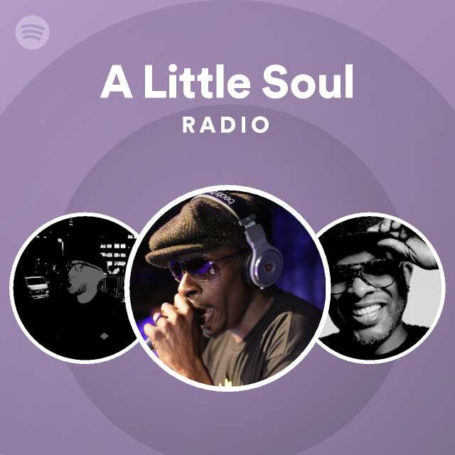 A Little Soul Radio - playlist by Spotify | Spotify