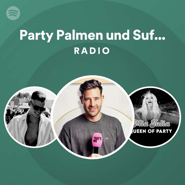 Party Palmen und Suff Suff Radio - playlist by Spotify | Spotify