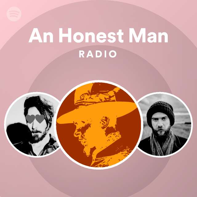 An Honest Man Radio - playlist by Spotify | Spotify