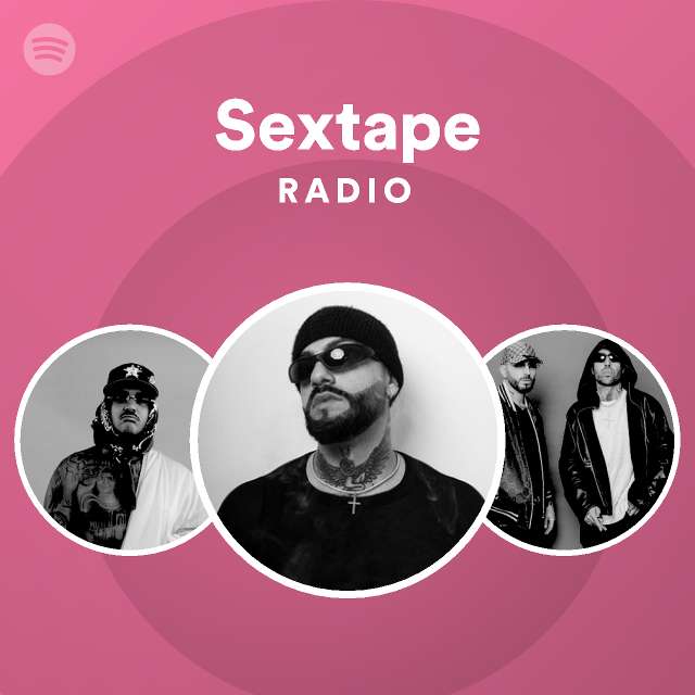 Sextape Radio - playlist by Spotify | Spotify