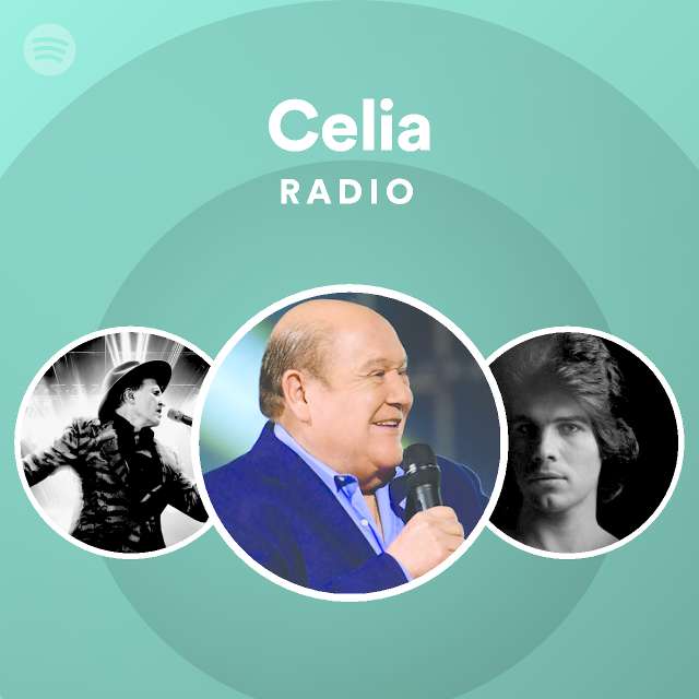 Celia Radio - playlist by Spotify | Spotify