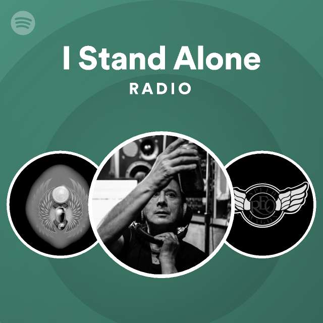 I Stand Alone Radio - playlist by Spotify | Spotify