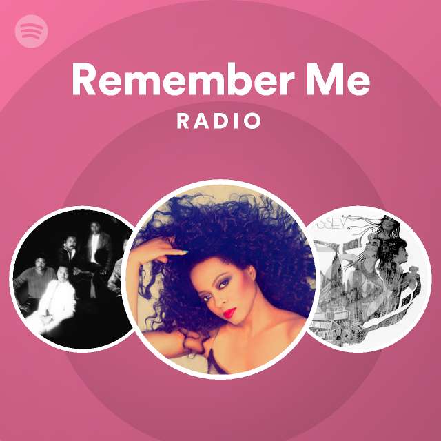 Remember Me Radio - playlist by Spotify | Spotify