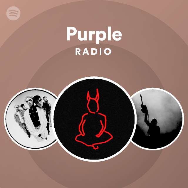 Purple Radio - playlist by Spotify | Spotify