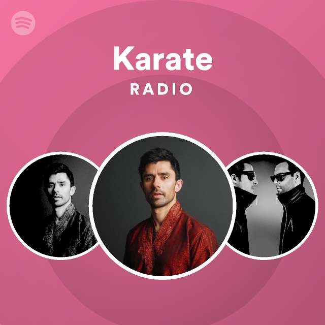 Karate Radio - playlist by Spotify | Spotify