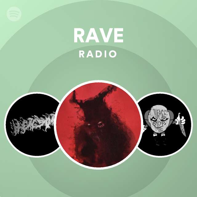 RAVE Radio - playlist by Spotify | Spotify