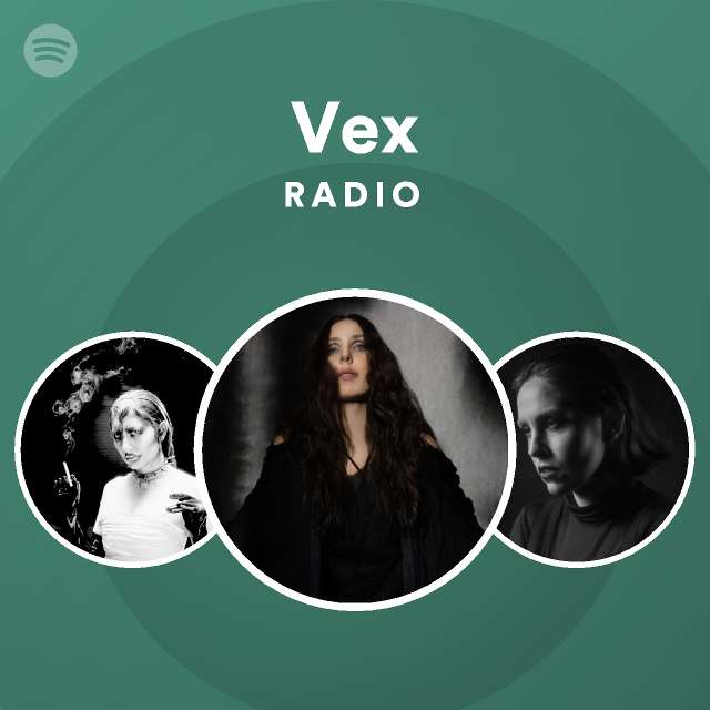 Vex Radio - playlist by Spotify | Spotify