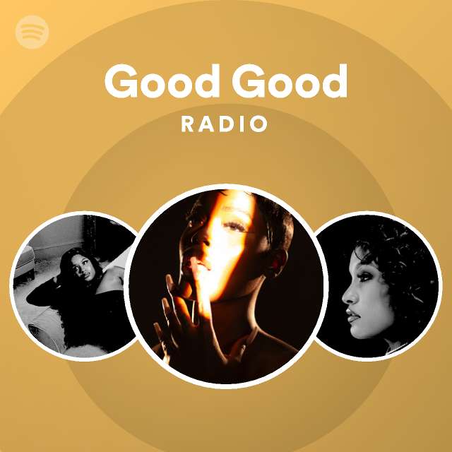 Good Good Radio - playlist by Spotify | Spotify