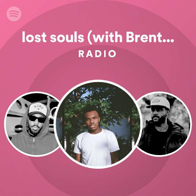 lost souls (with Brent Faiyaz) Radio - playlist by Spotify | Spotify