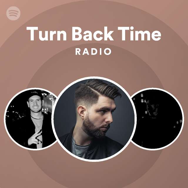 Turn Back Time Radio - playlist by Spotify | Spotify