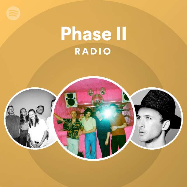 Phase II Radio - playlist by Spotify | Spotify