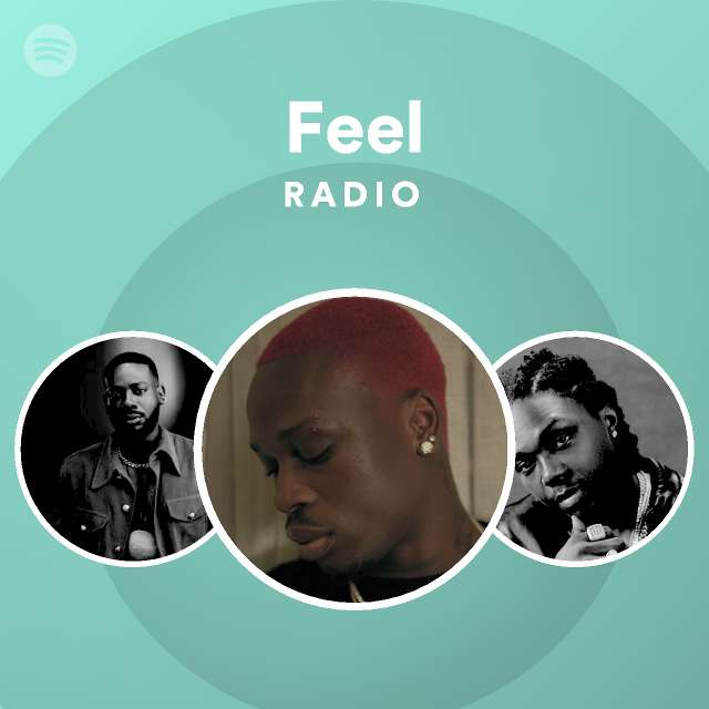 Feel Radio - playlist by Spotify | Spotify