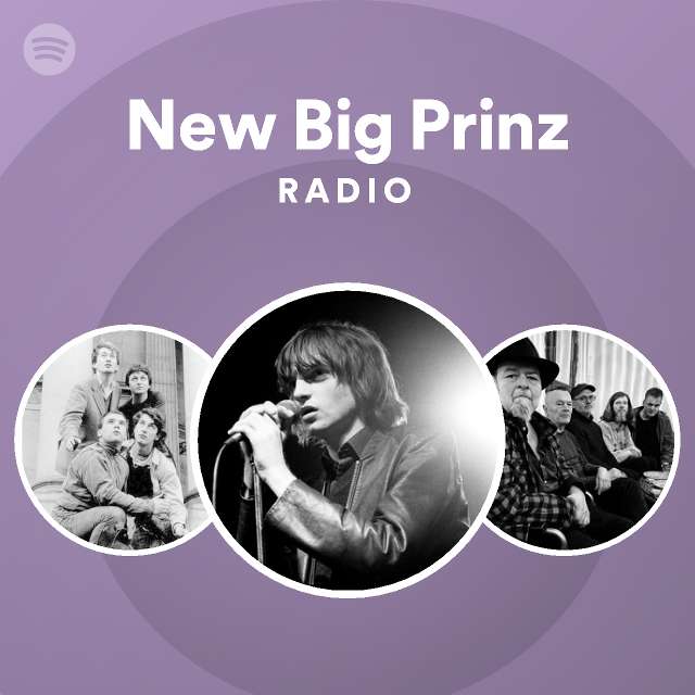 New Big Prinz Radio - playlist by Spotify | Spotify