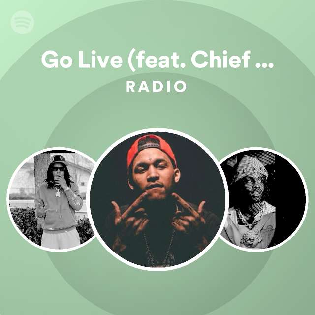 Go Live (feat. Chief Keef, Ball Out & Tadoe) Radio - playlist by ...