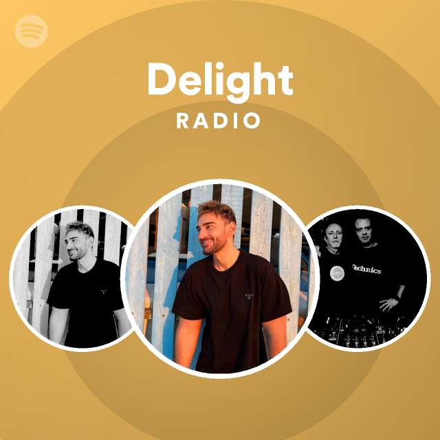 Delight - Short Edit Radio - playlist by Spotify | Spotify
