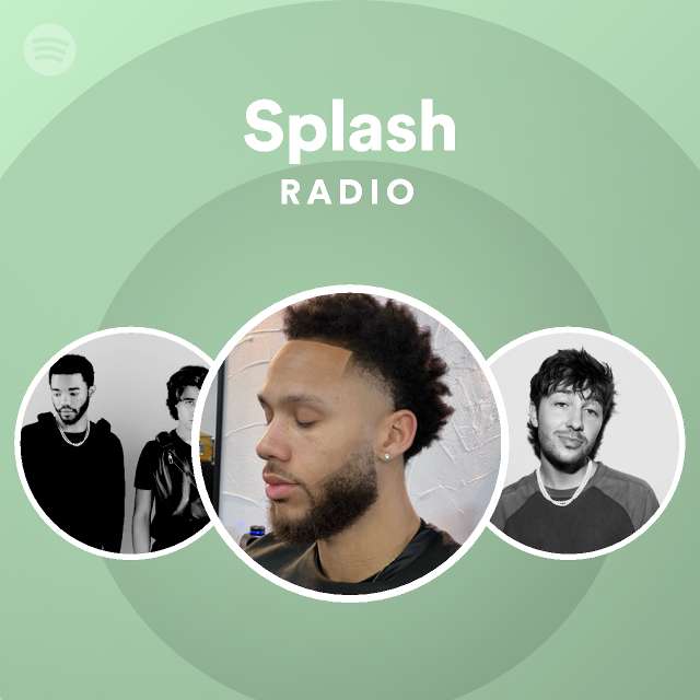 Splash Radio - playlist by Spotify | Spotify