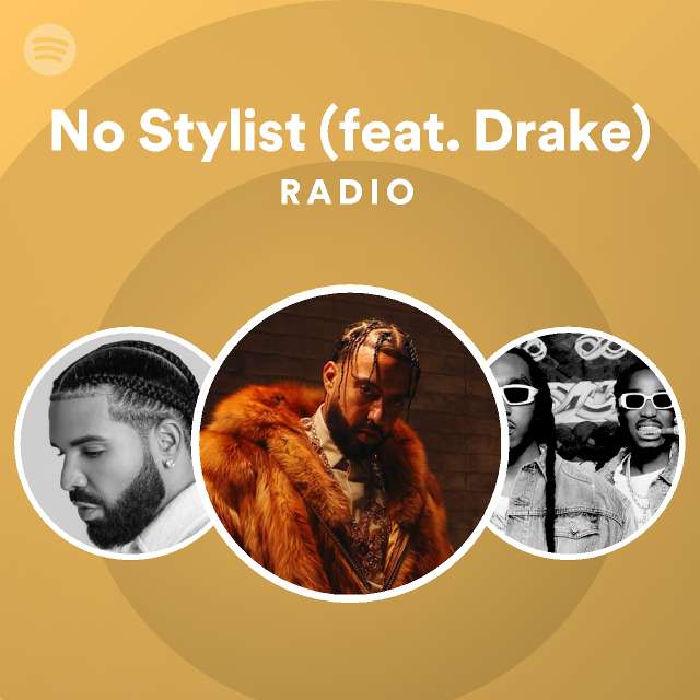 No Stylist (feat. Drake) Radio - playlist by Spotify | Spotify