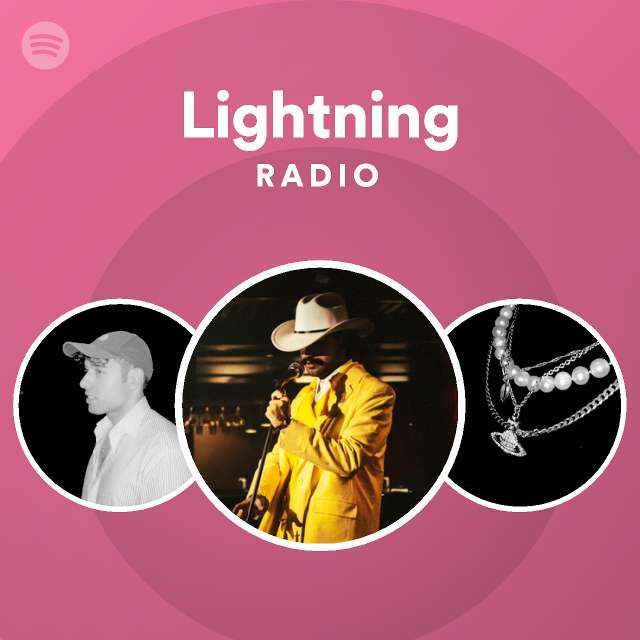 Lightning Radio - playlist by Spotify | Spotify