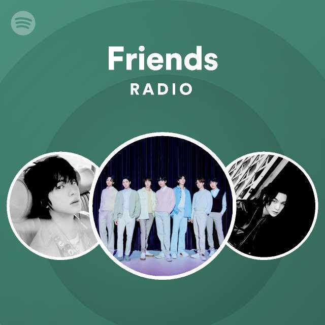 Friends Radio - playlist by Spotify | Spotify