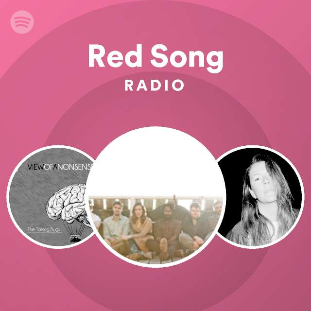 Red Song Radio - playlist by Spotify | Spotify