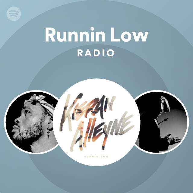 Runnin Low Radio - playlist by Spotify | Spotify