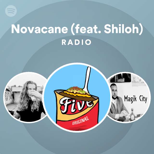 Novacane (feat. Shiloh) Radio - playlist by Spotify | Spotify