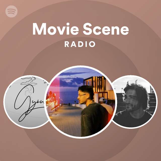 Movie Scene Radio - playlist by Spotify | Spotify