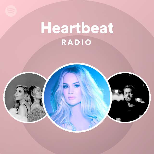 Heartbeat Radio - playlist by Spotify | Spotify