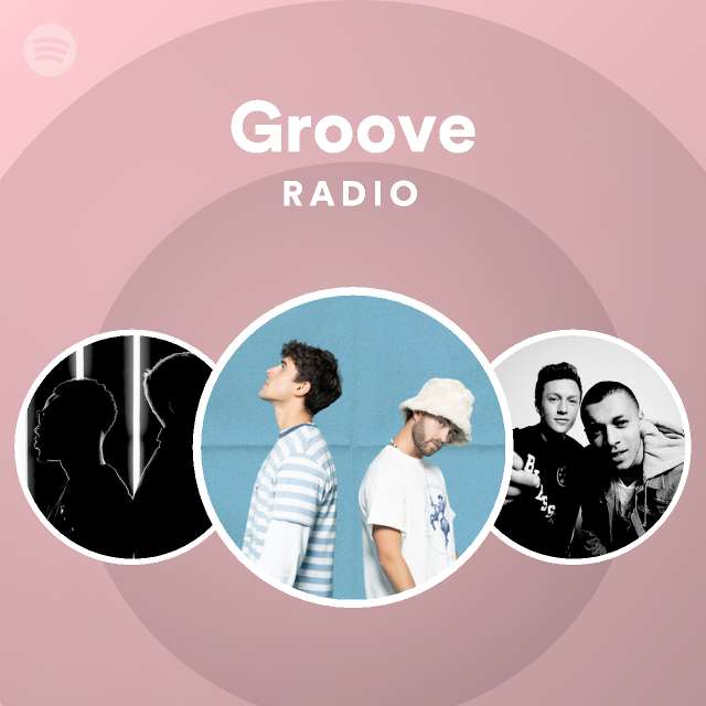 Groove Radio - playlist by Spotify | Spotify