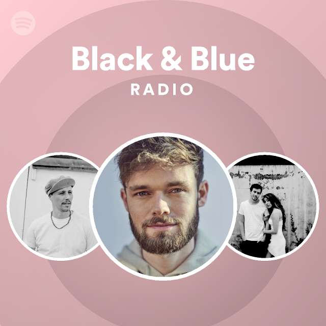 Black & Blue Radio - playlist by Spotify | Spotify